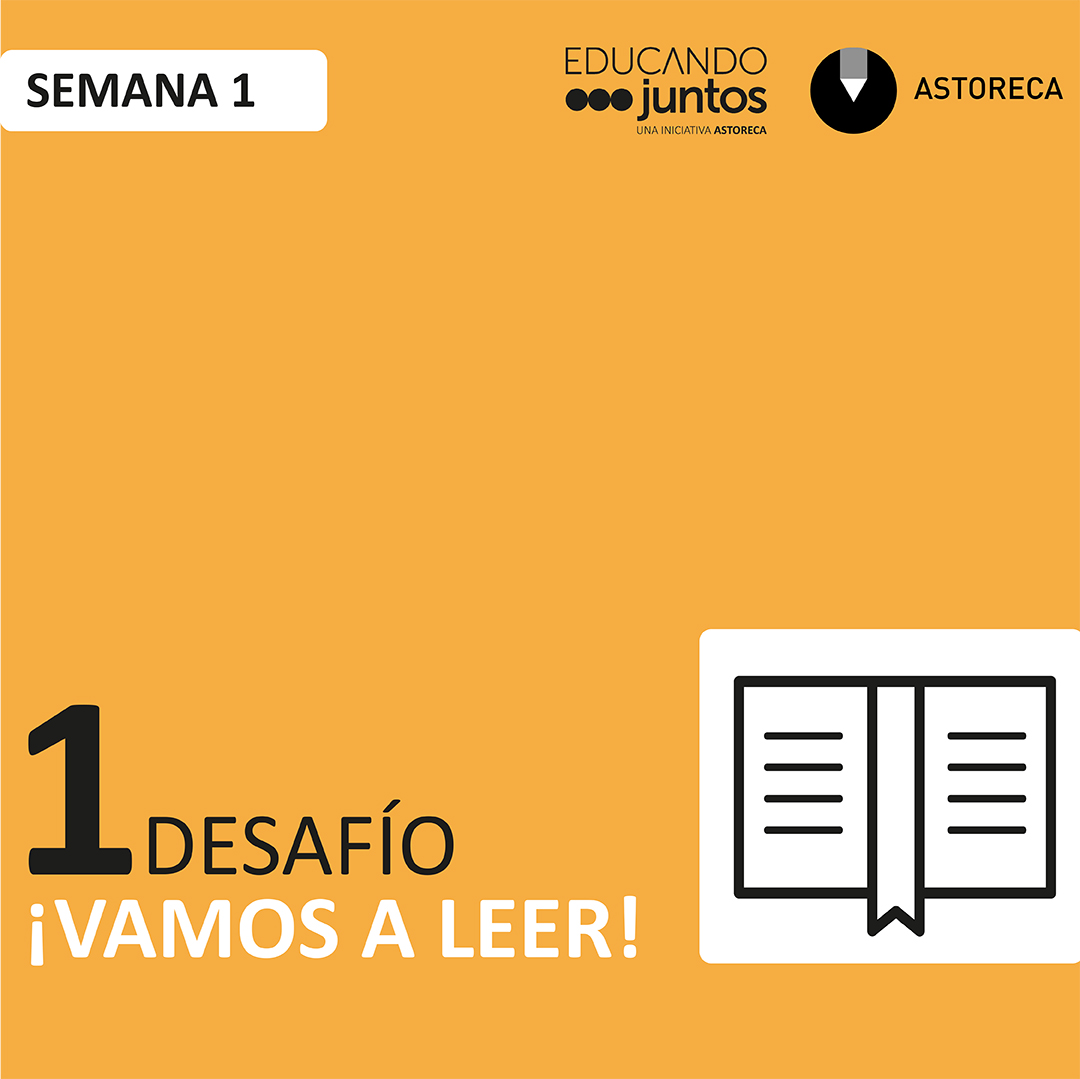 Desafío 1: ¡Vamos a leer! | Educando Juntos