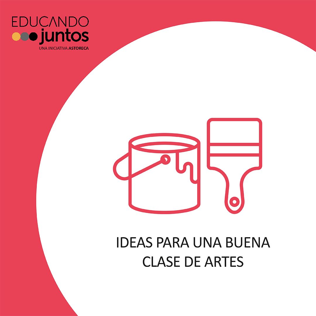 Ideas para lograr una buena clase de artes | Educando Juntos