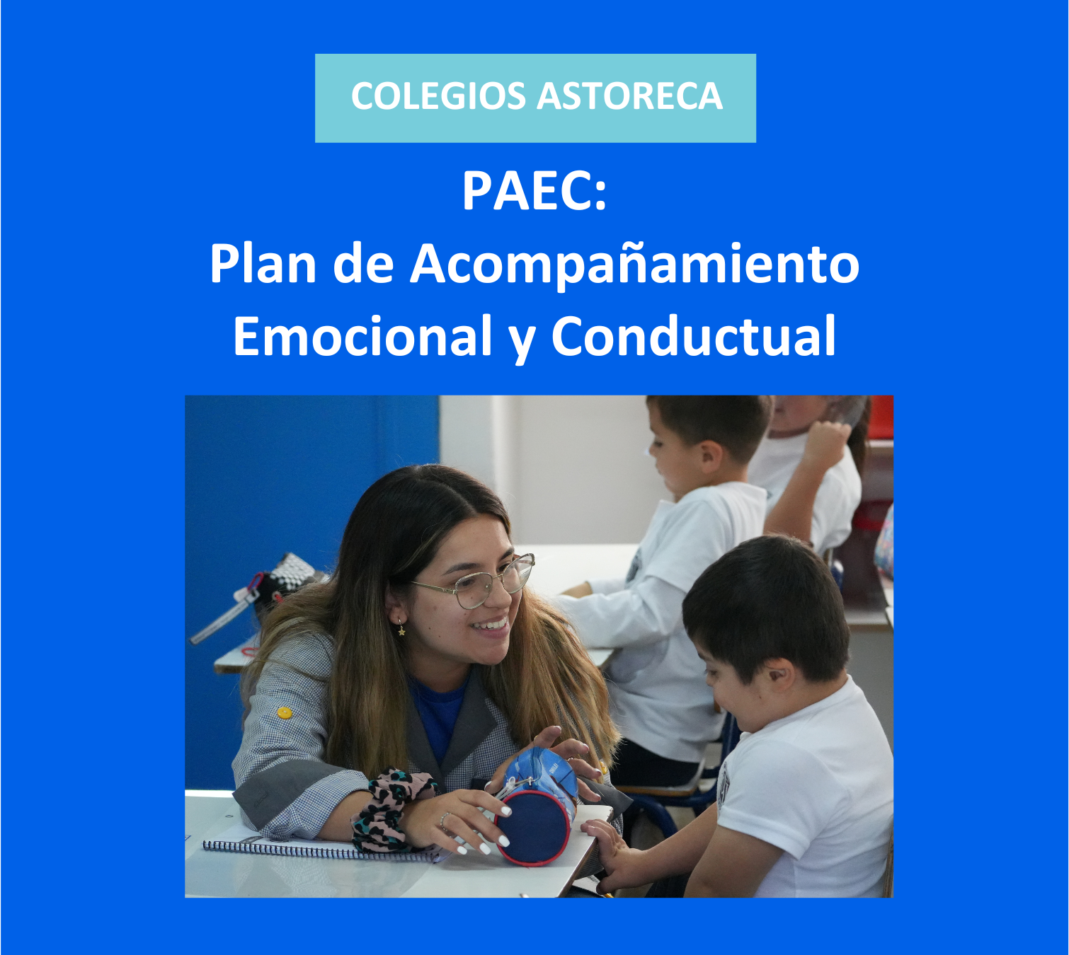 PAEC: Plan de acompañamiento conductual y emocional | Educando Juntos