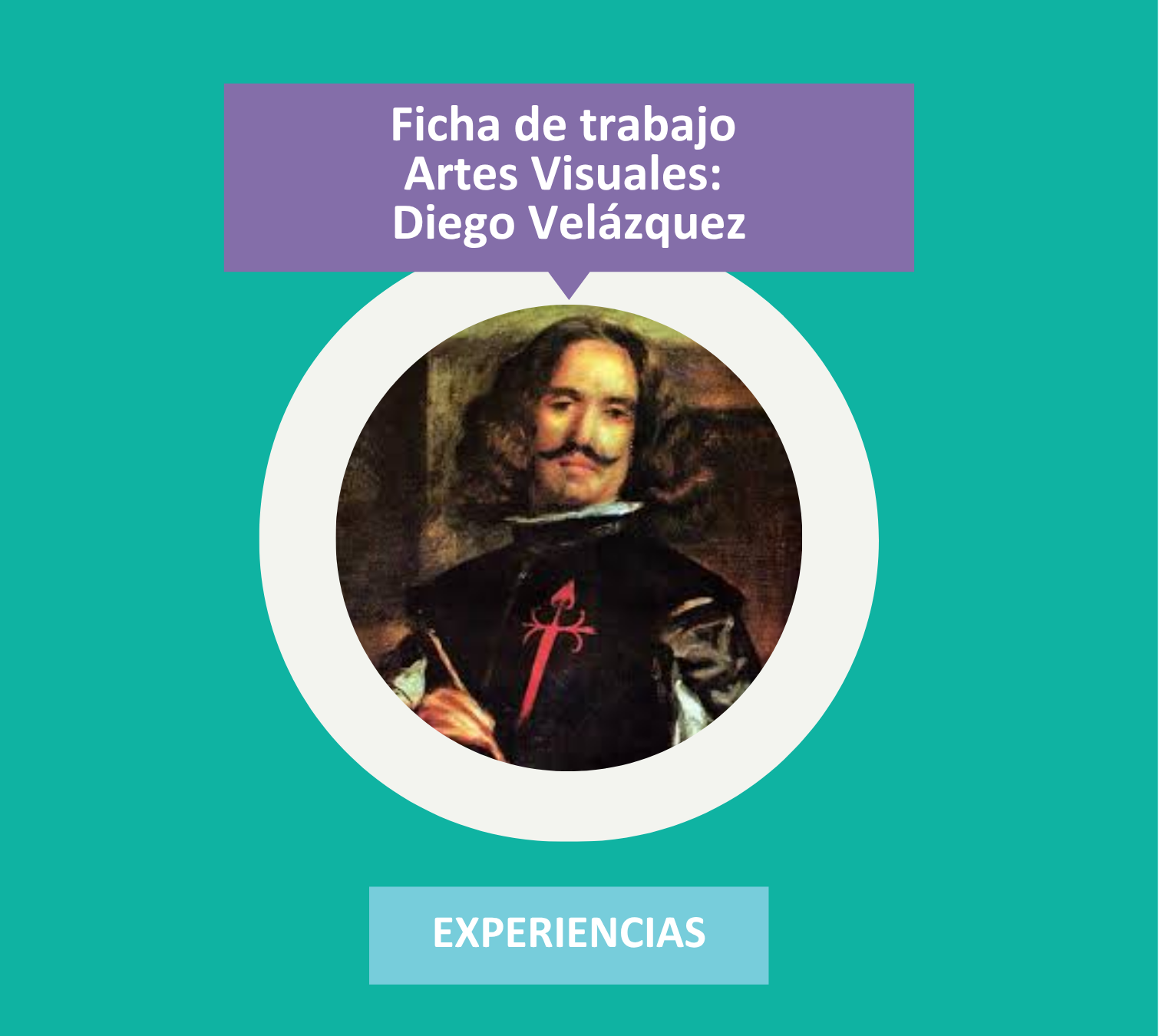 Ficha de trabajo Artes Visuales: Diego Velázquez | Educando Juntos